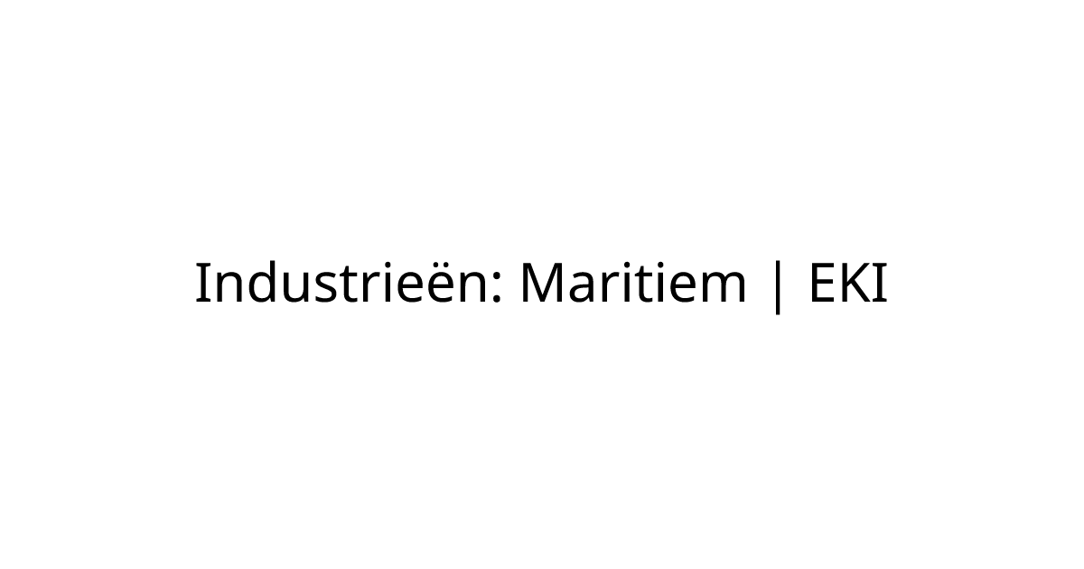 Industrieën: Maritiem | EKI